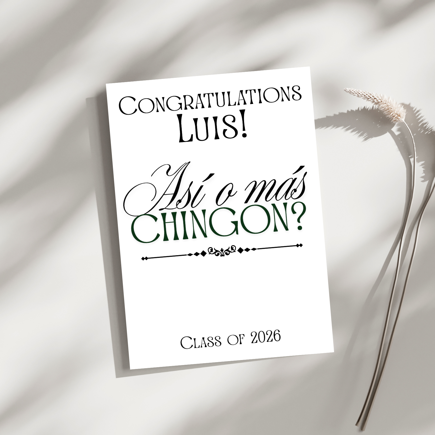Funny Hispanic Graduation Card – “Así o Más Chingón?” – Latino Grad Ca ...